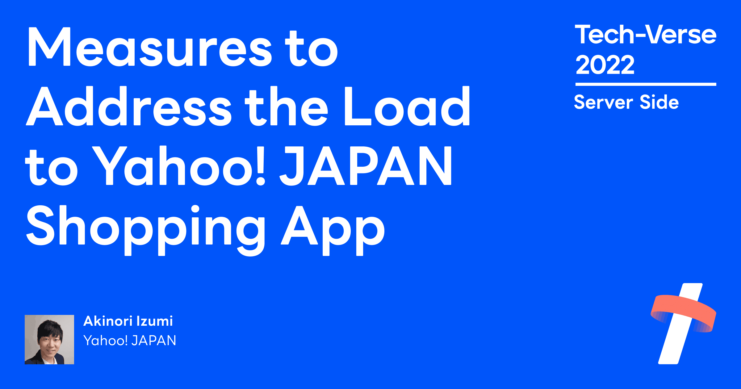 Measures to Address the Load to Yahoo! JAPAN Shopping App | Tech-Verse 2022