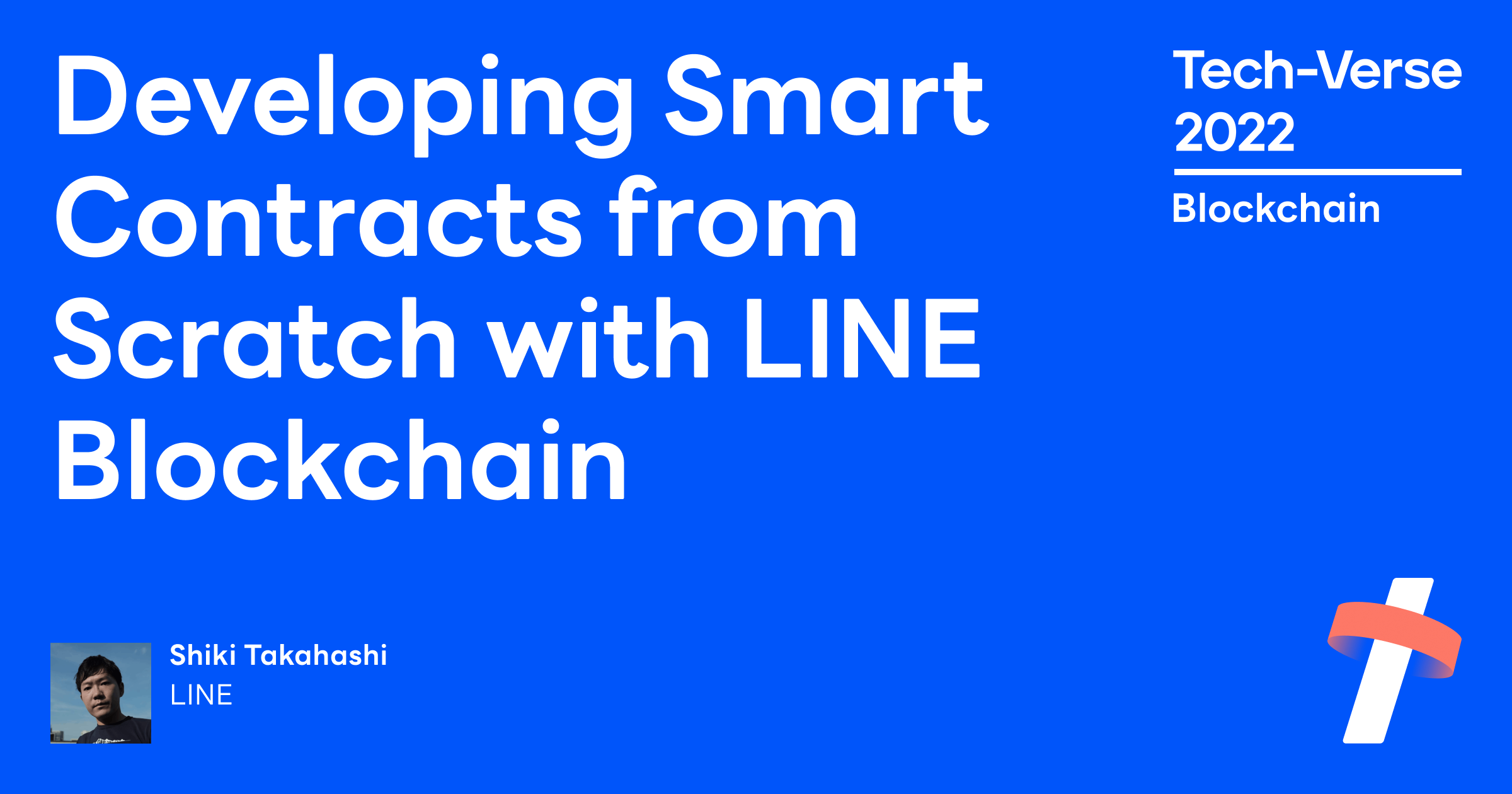 Developing Smart Contracts from Scratch with LINE Blockchain | Tech-Verse 2022