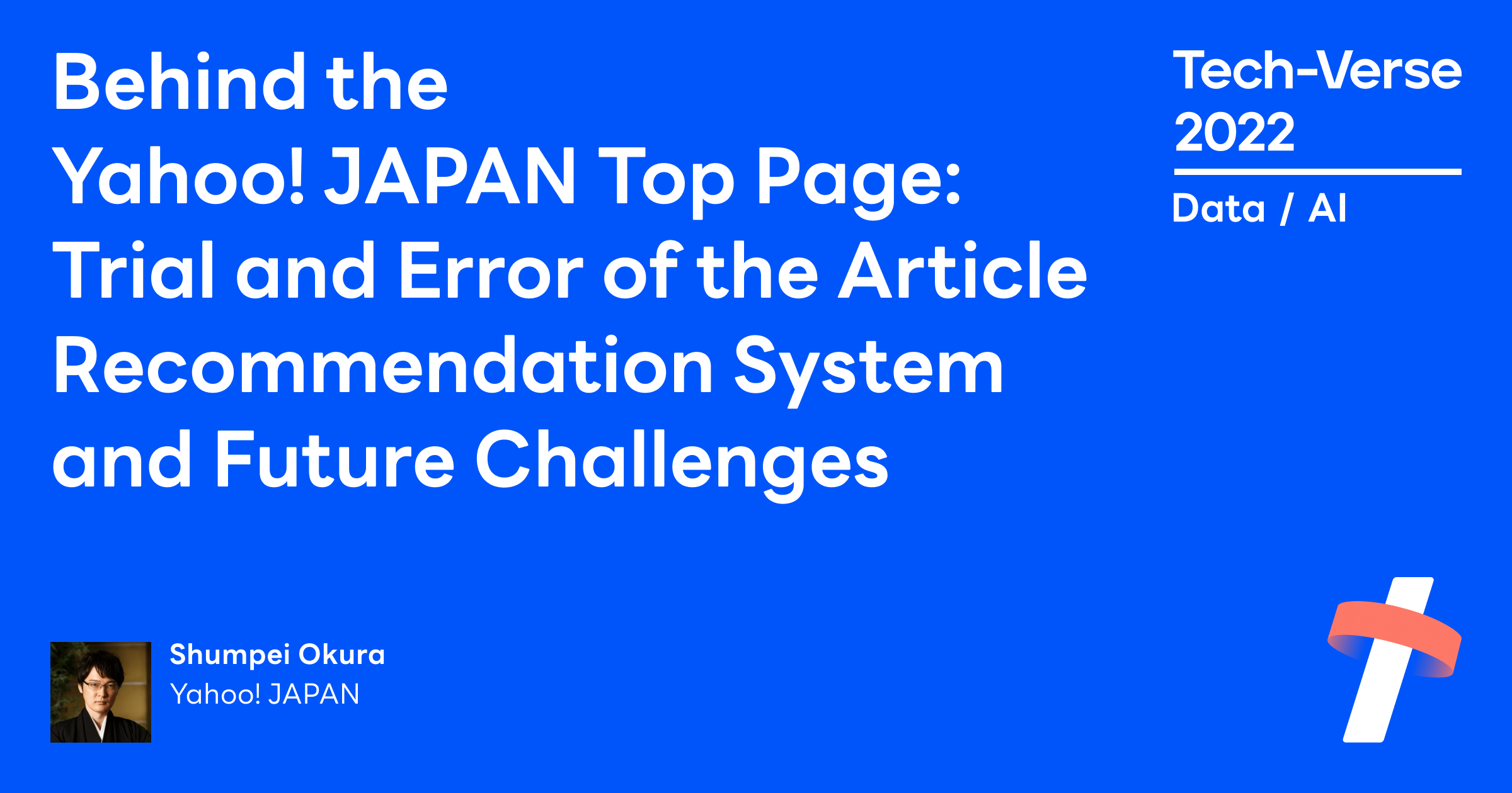 Behind the Yahoo! JAPAN Top Page: Trial and Error of the Article Recommendation System and ...